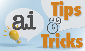 Artificial Intelligence Weekly Tips and Tricks | Office of Innovative ...